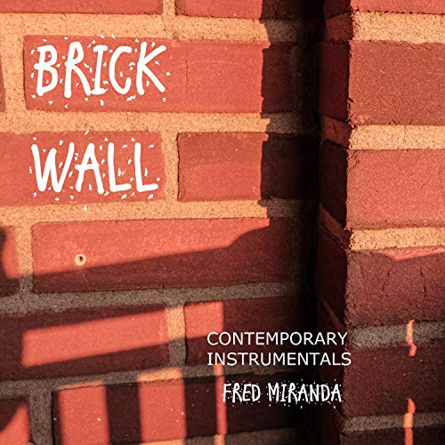 Amazon.com: Brick Wall : Fred Miranda: Digital Music