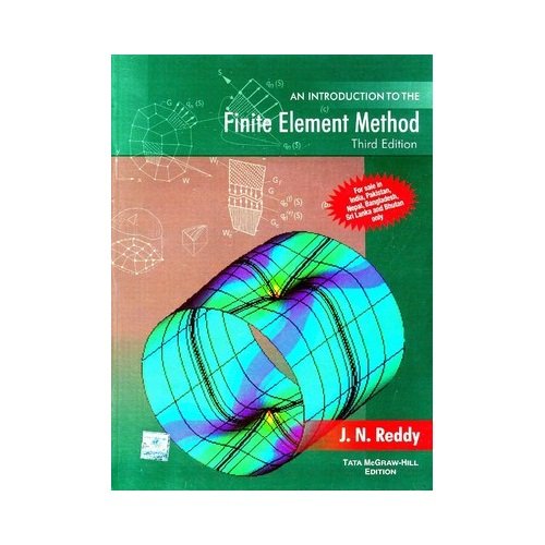 An Introduction to the Finite Element Method, 3rd Edition (McGraw Hill ...