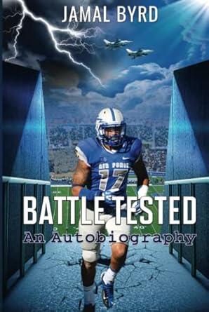 Battle Tested: An Autobiography: Byrd, Jamal: 9781959039358: Amazon.com ...