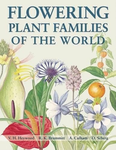 Flowering Plant Families of the World: Heywood, V., Brummitt, R ...