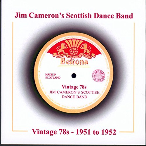 Play Vintage 78s 1951-1952 by Jim Cameron's Scottish Dance Band on ...