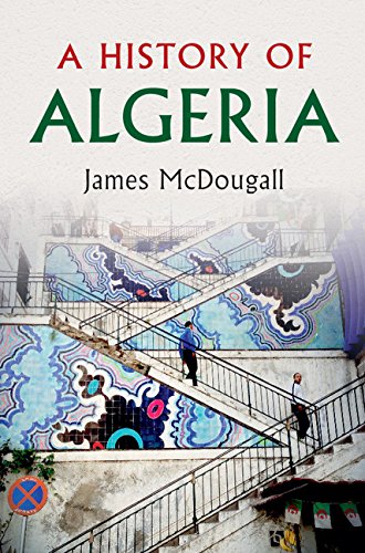 Amazon.com: A History of Algeria eBook : McDougall, James: Kindle Store