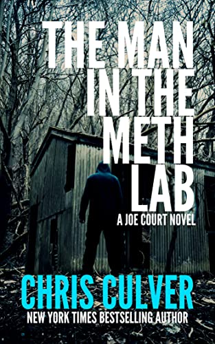 The Man in the Meth Lab (Joe Court Book 4) - Kindle edition by Culver ...