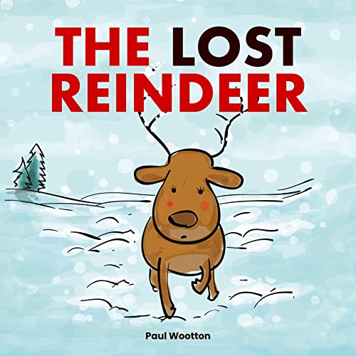 Amazon.com: The Lost Reindeer: A rhyming Christmas picture book ...