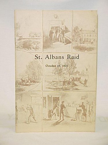 St. Albans Raid October 19, 1864: Royce, Edmund H. ( Collected by ...