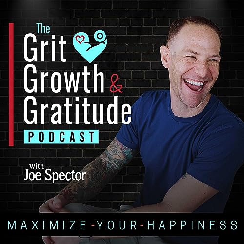 Amazon.com: Grit Growth & Gratitude : Joe Spector: Audible Books ...