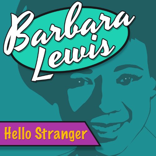 Play Hello Stranger by Barbara Lewis on Amazon Music