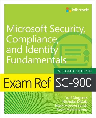 Exam Ref SC-900 Microsoft Security, Compliance, and Identity ...