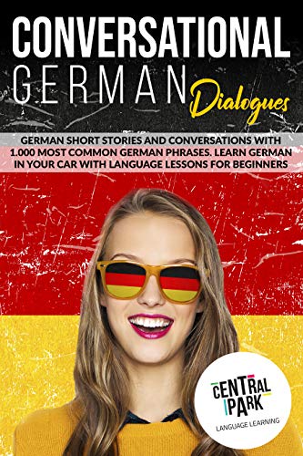 Conversational German Dialogues: German Short Stories and Conversations ...