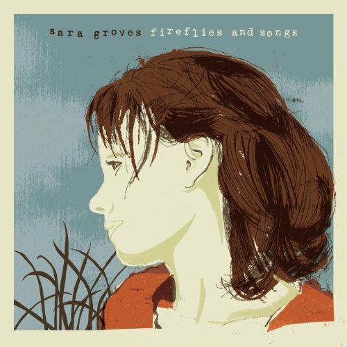 Amazon.com: Fireflies And Songs : Sara Groves: Digital Music
