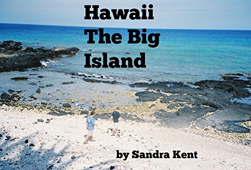 Hawaii The Big Island , Kent, Sandra, Kent, Sandra - Amazon.com