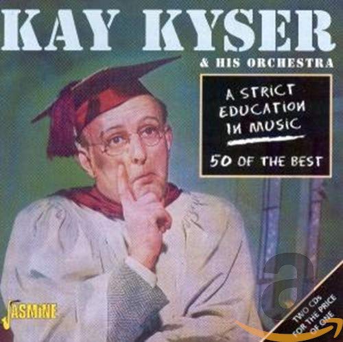 A Strick Education in Music: 50 of The Best: Kay Kyser, Kay Kyser & His ...