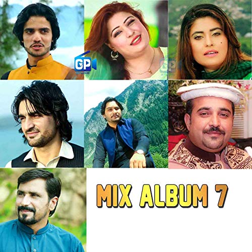 Play Mix Album 7 by Arif Khan & Bilal,Hashmat Sahar,Irfan kamal,Janana ...