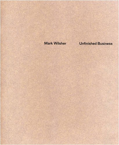 Mark Wilsher: Unfinished Business: Wilsher, Mark: 9781905462230: Amazon ...