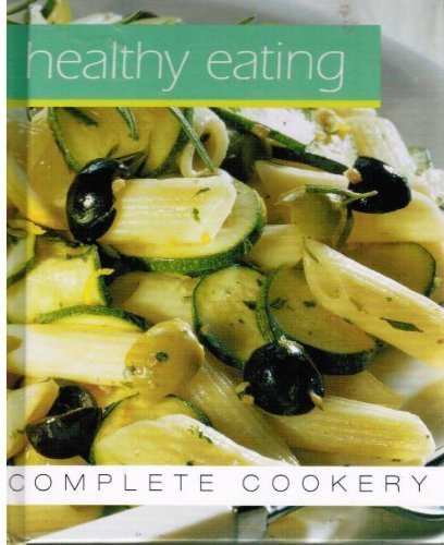 Healthy Eating (Complete Cookery S.): Star Fire: 9781903817094: Amazon ...
