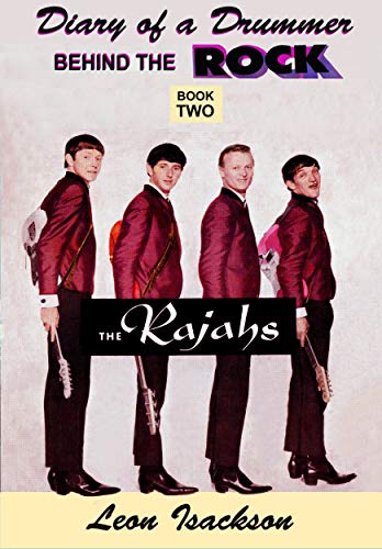 Diary of a Drummer Behind the Rock Book Two eBook : Isackson, Leon ...