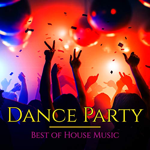 Amazon.com: Dance Party – Best of House Music : VARIOUS ARTISTS ...
