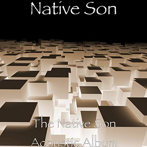 Amazon.co.jp: The Native Son Acoustic Album : Native Son: デジタルミュージック