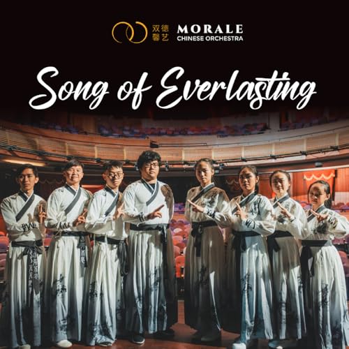 Écouter Song of Everlasting de Morale Chinese Orchestra sur Amazon Music