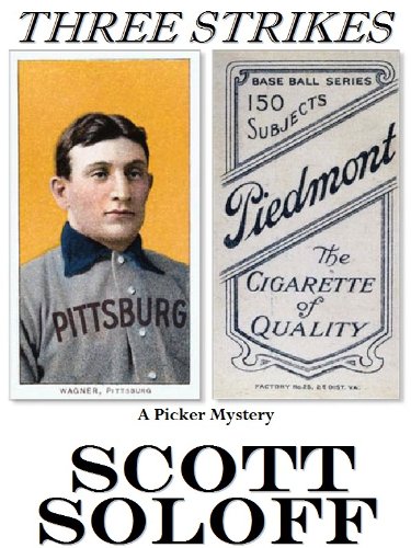 Three Strikes (A Picker Mystery) eBook : Soloff, Scott: Amazon.ca ...