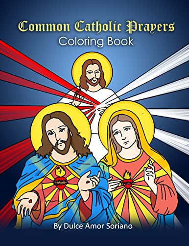 Common Catholic Prayers Coloring Book - Kindle edition by Soriano ...