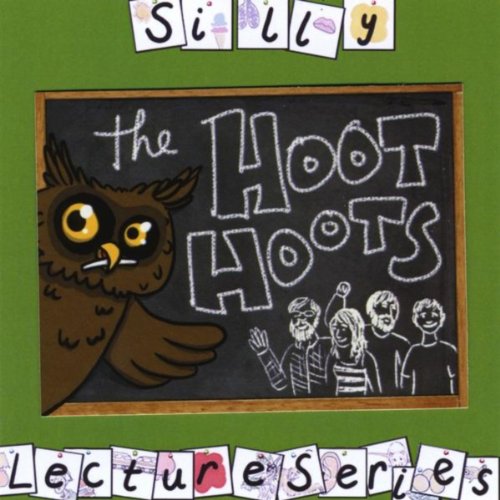 Amazon.com: Silly Lecture Series [Explicit] : The Hoot Hoots: Digital Music