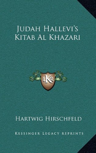 Judah Hallevi's Kitab Al Khazari: Hirschfeld, Hartwig: 9781163520161 ...