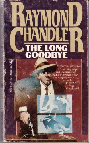 THE LONG GOODBYE : Chandler, Raymond: Amazon.in: Books