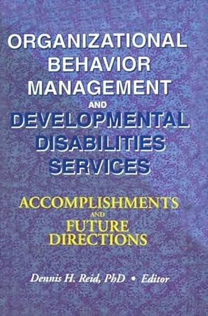 Organizational Behavior Management and Developmental Disabilities ...