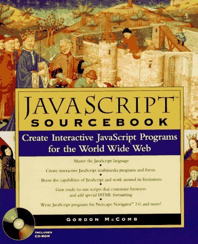 JavaScript Sourcebook: Create Interactive JavaScript Programs for the World Wide Web: McComb ...