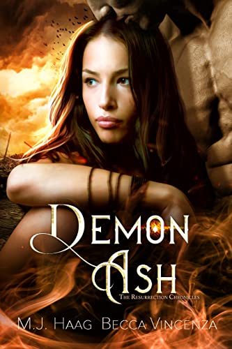 Demon Ash (Resurrection Chronicles Book 3) eBook : Haag, M.J., Vincenza ...