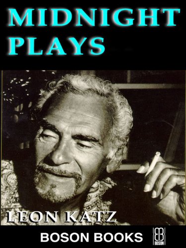 Midnight Plays - Kindle edition by Katz, Leon. Literature & Fiction ...