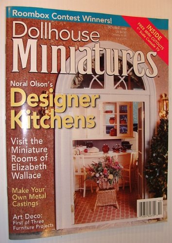 Dollhouse Miniatures Magazine, October 1998 *Noral Olson's Designer ...