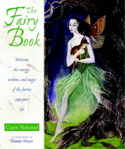 The Fairy Pack : Welcome the Energy, Wisdom and Magic of the Fairies ...