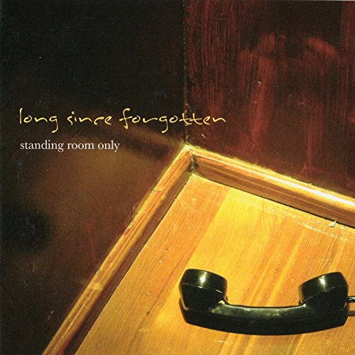 Amazon MusicでLong Since ForgottenのStanding Room Onlyを再生する