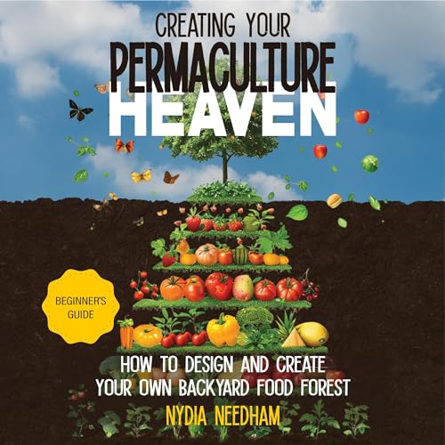 Amazon.com: Permaculture Gardening for the Absolute Beginner: Follow ...