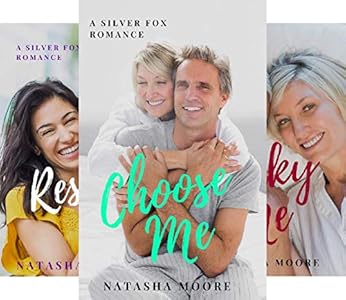 Amazon.com: Choose Me (Silver Fox Romance Book 1) eBook : Moore, Natasha: Kindle Store