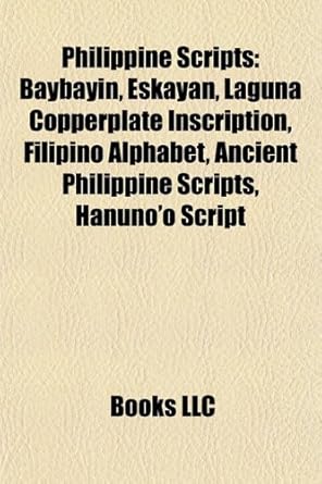 Philippine Scripts: Baybayin, Eskayan, Laguna Copperplate Inscription ...