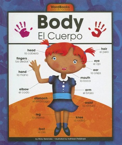 Body/ El Cuerpo (Wordbooks/Libros de Palabras) (English and Spanish ...