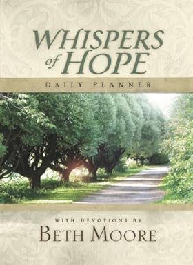 Whispers of Hope Daily Planner: Beth Moore: 9780805485813: Amazon.com ...