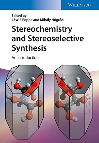 Stereochemistry and Stereoselective Synthesis: An Introduction 1 ...