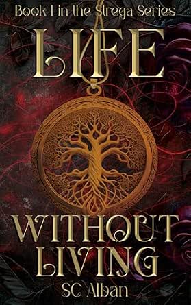 Amazon.com: Life Without Living (Strega Series Book 1) eBook : Alban ...