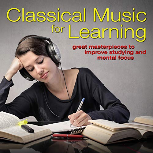 Amazon.com: Classical Music for Learning: Great Masterpieces to Improve ...
