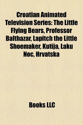 Croatian Animated Television Series: the : Llc, Books: Amazon.es: Libros