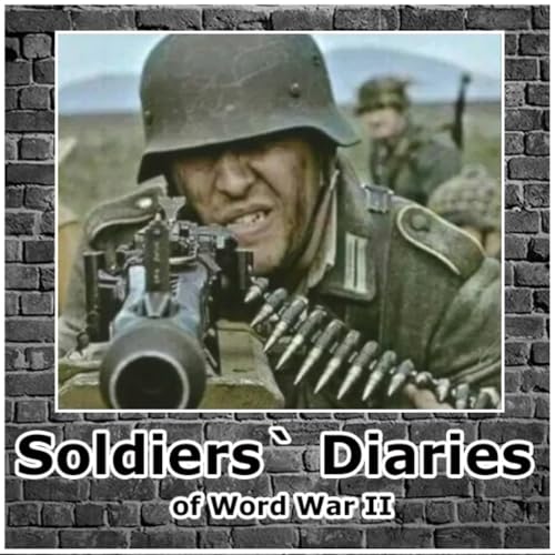 Diaries of World War II from German Soldiers : Sascha Ulderup: Amazon ...