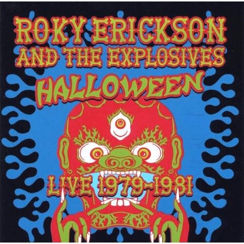 Roky Erickson, The Explosives - Halloween (Live 1979-1981) - Amazon.com ...