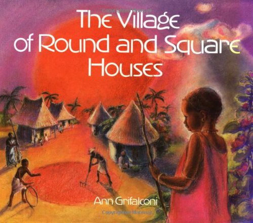 The Village of Round and Square Houses : Grifalconi, Ann: Amazon.co.uk ...