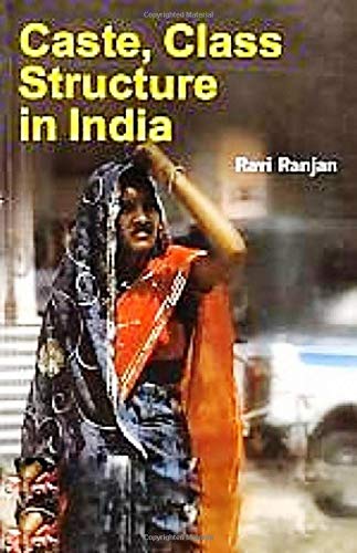 Buy Caste Class Structure In India Book Online at Low Prices in India ...
