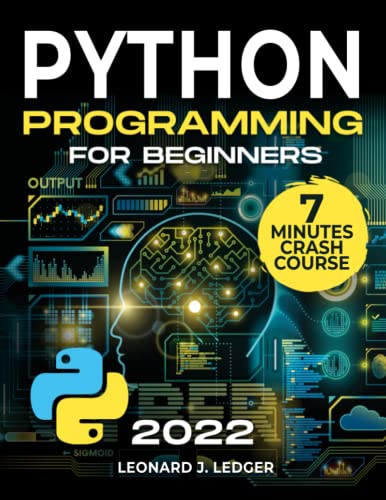 Python Programming For Beginners The Ultimate Crash Course To Learn