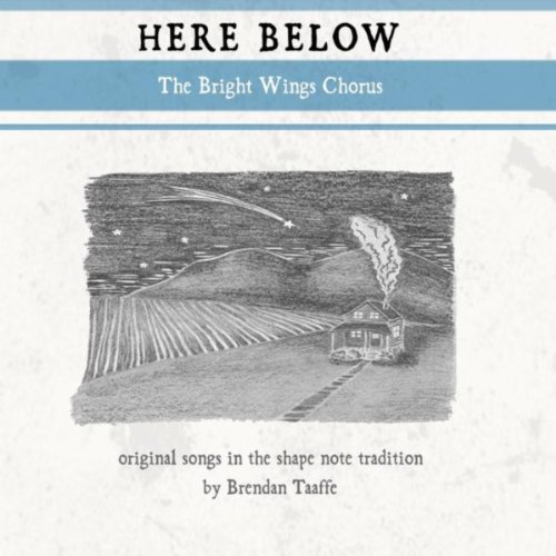 Play Here Below (Original Songs in the Shape Note Tradition by Brendan ...